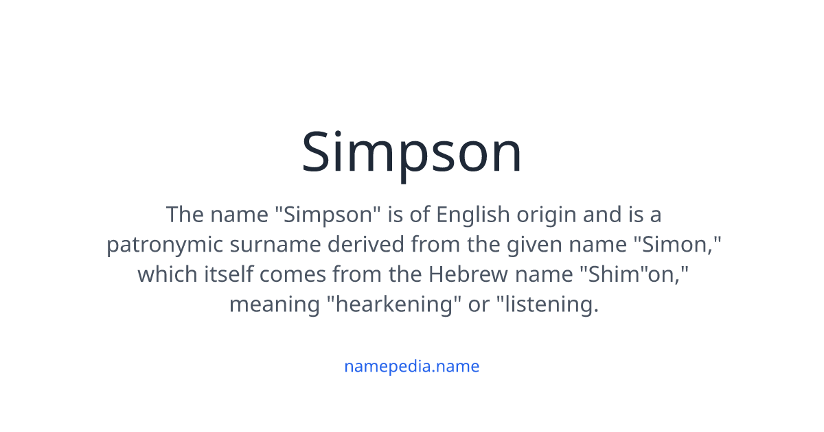 Simpson - Meaning, Nicknames, Origins and More | Namepedia