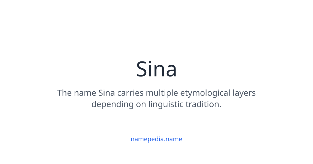 Sina Meaning, Origin, Nicknames & Popularity | Namepedia
