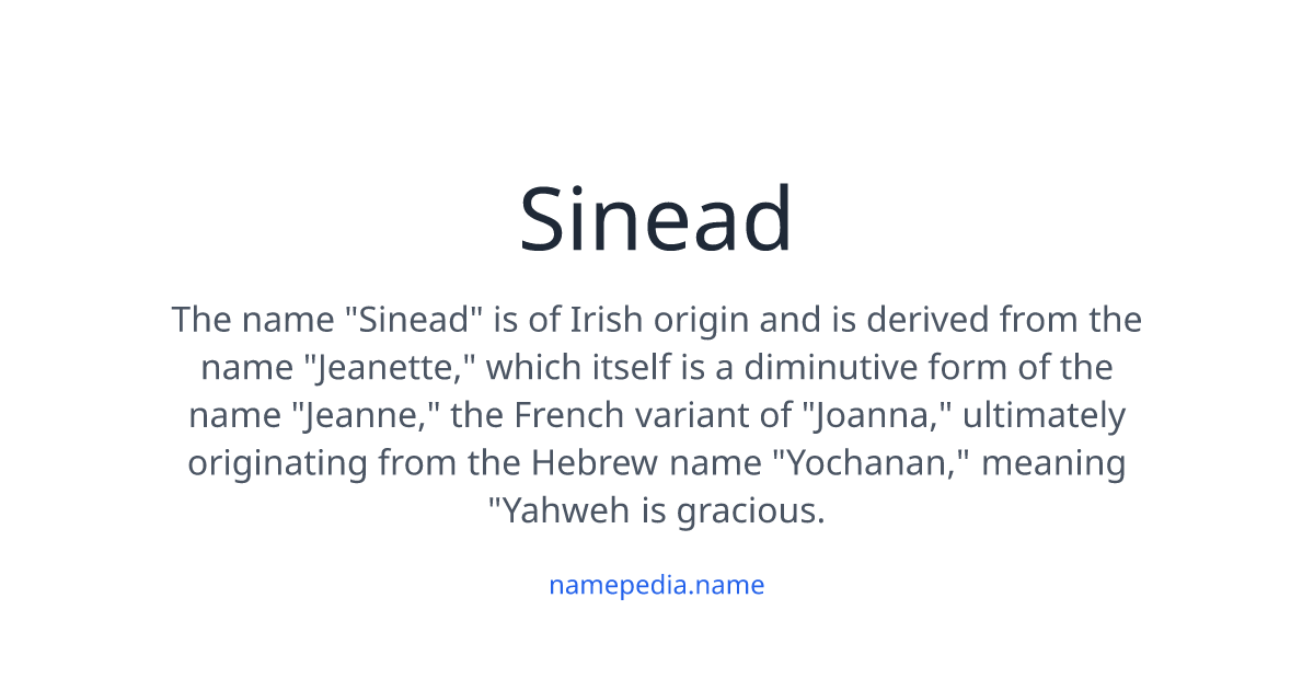 Sinead - Meaning, Nicknames, Origins and More | Namepedia
