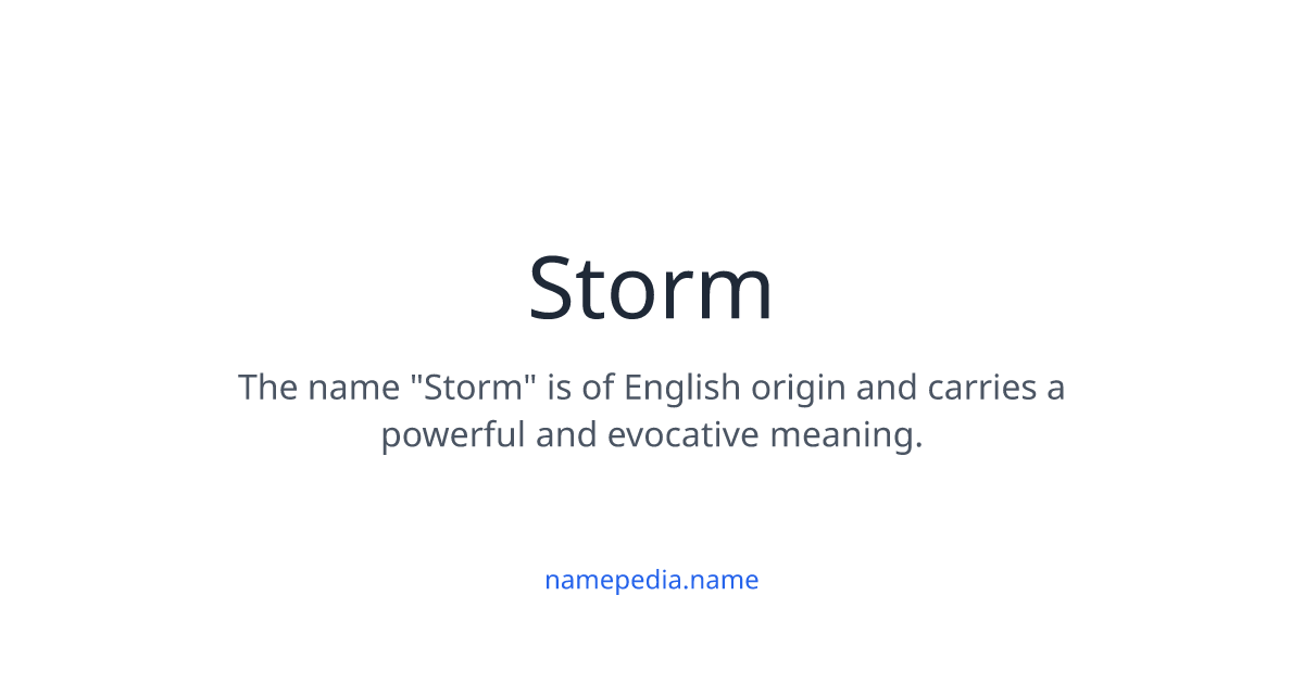 Storm Meaning, Origin, Nicknames & Popularity | Namepedia