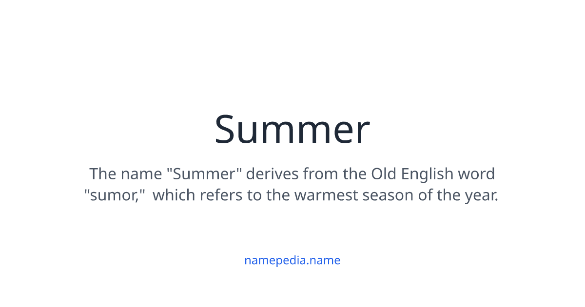 Summer - Meaning, Nicknames, Origins and More | Namepedia