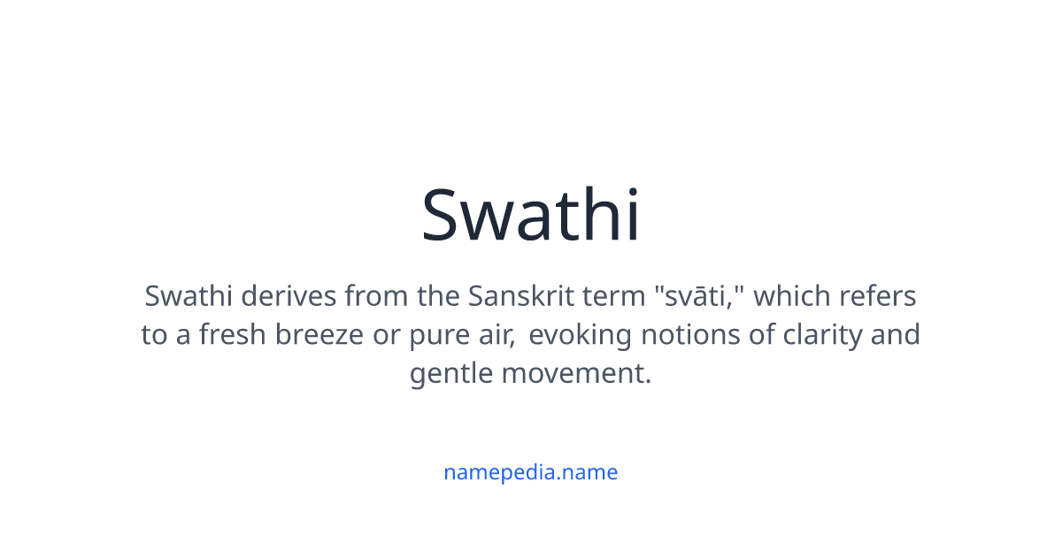Swathi Meaning, Origin, Nicknames & Popularity | Namepedia