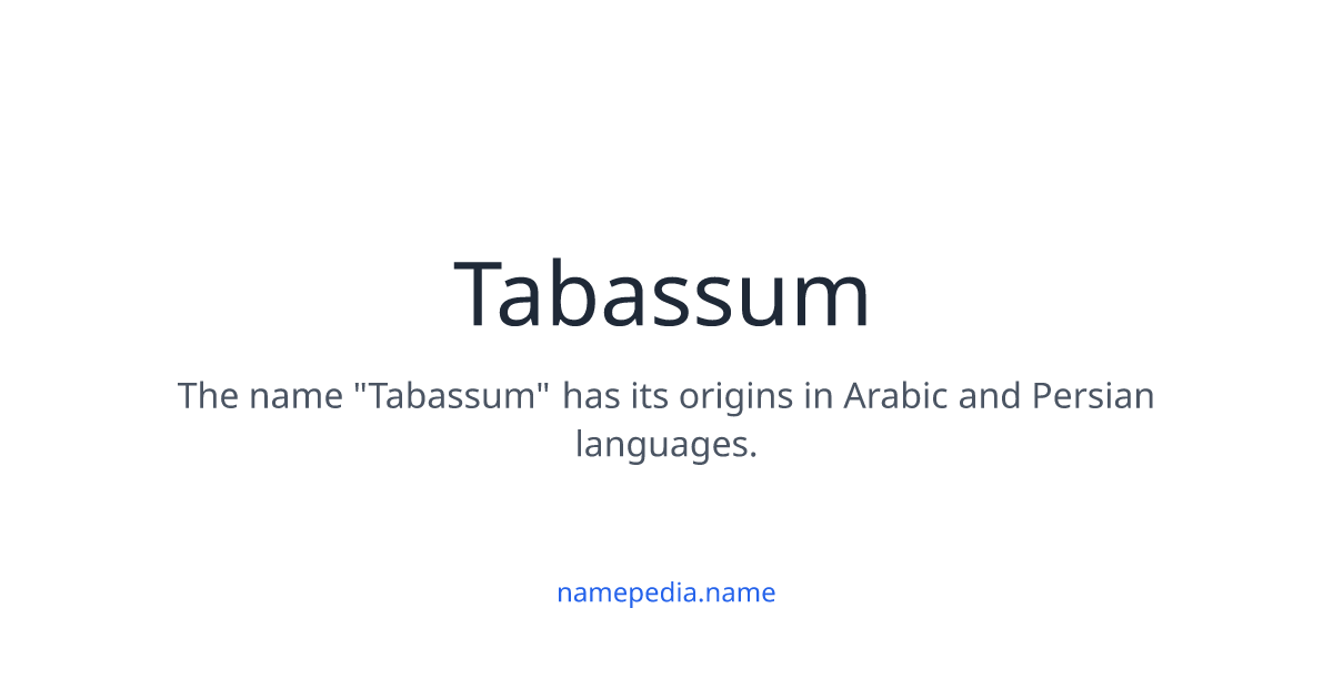Tabassum - Meaning, Nicknames, Origins and More | Namepedia
