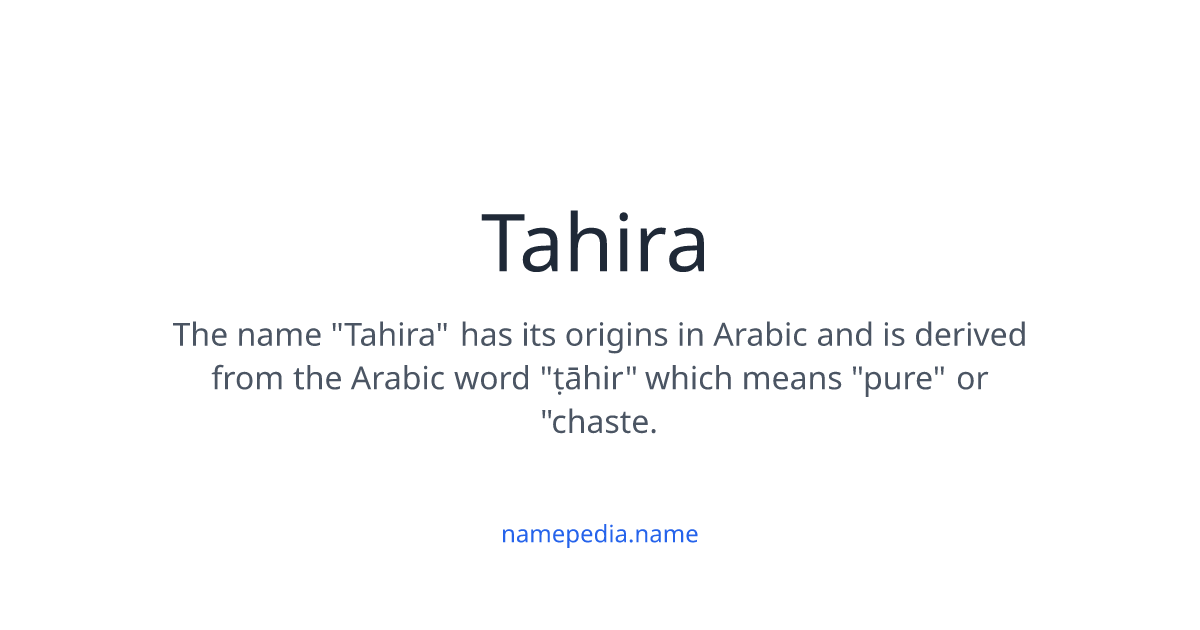 Tahira Meaning, Origin, Nicknames & Popularity | Namepedia