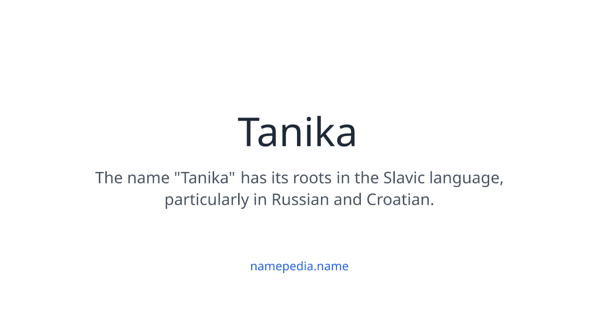 Tanika - Meaning, Nicknames, Origins and More | Namepedia