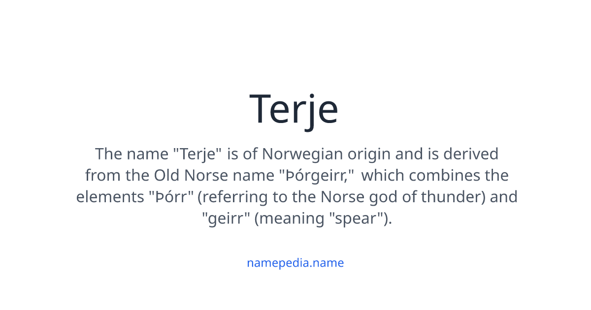 Terje - Meaning, Nicknames, Origins and More | Namepedia