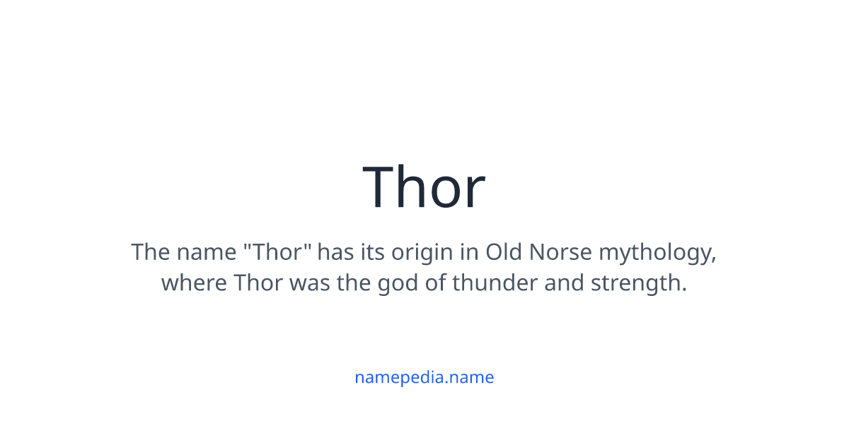 Thor - Meaning, Nicknames, Origins and More | Namepedia