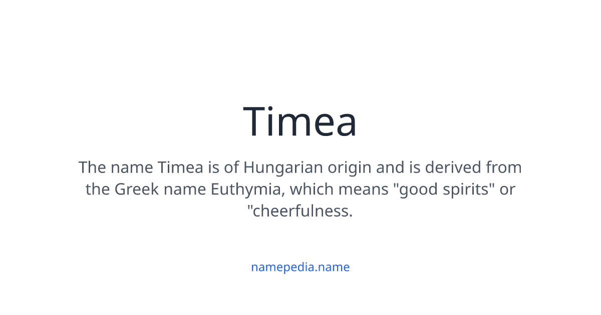 Timea - Meaning, Nicknames, Origins and More | Namepedia