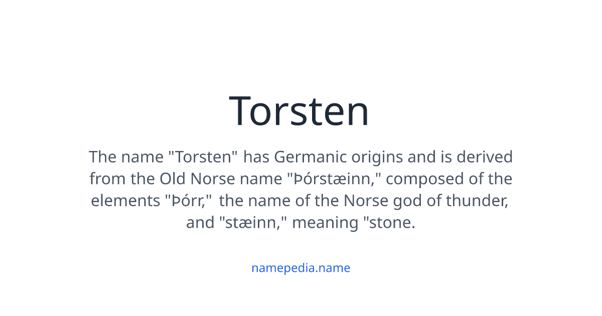 Torsten - Meaning, Nicknames, Origins and More | Namepedia