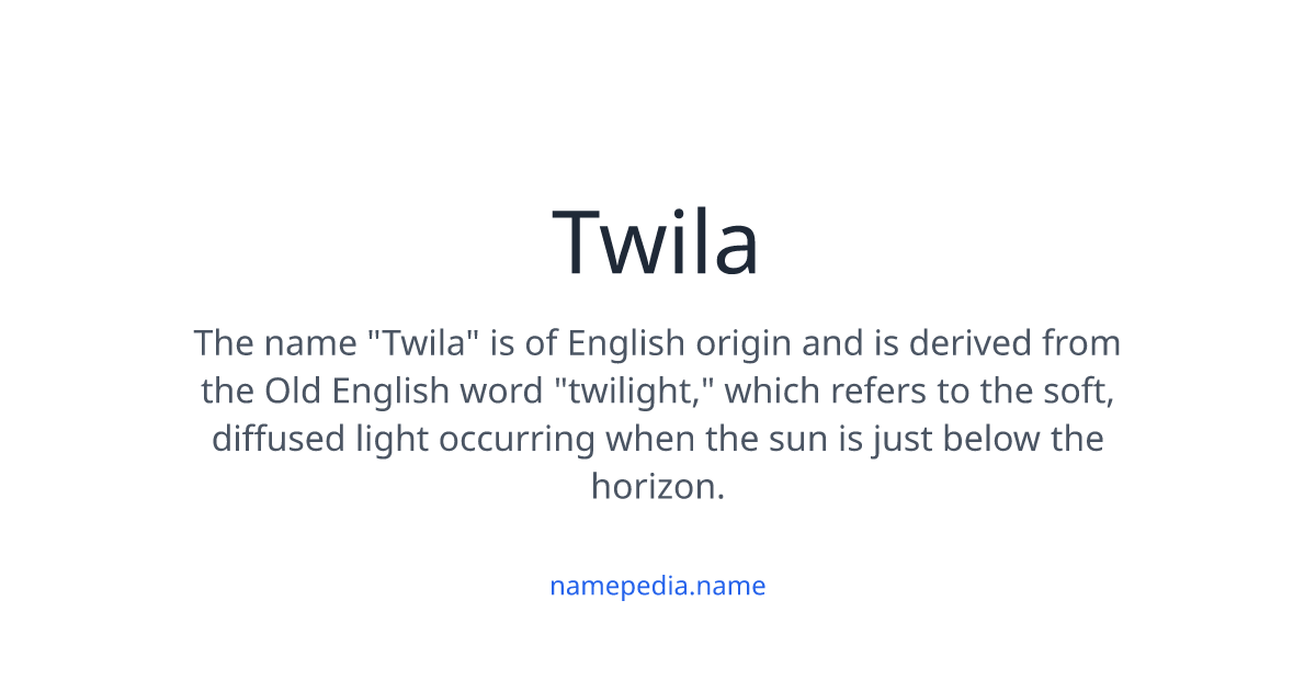 Twila - Meaning, Nicknames, Origins and More | Namepedia