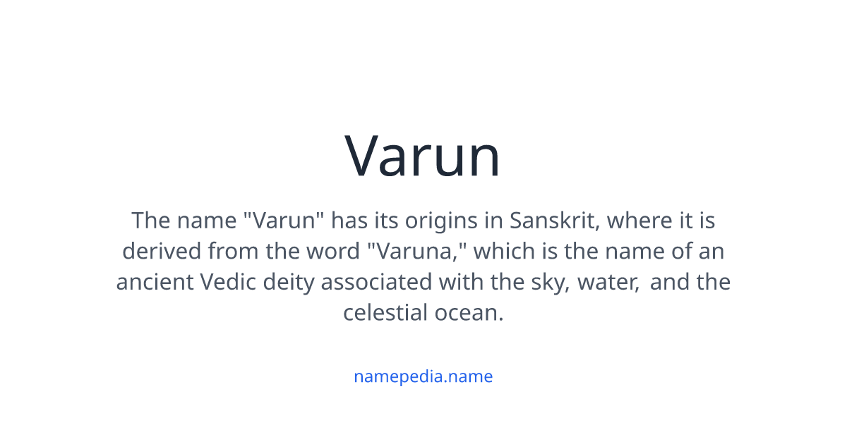 Varun - Meaning, Nicknames, Origins and More | Namepedia