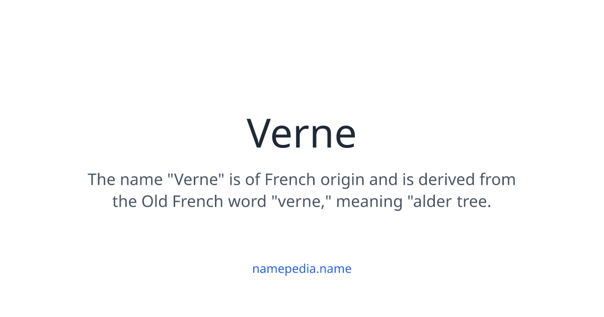 Verne - Meaning, Nicknames, Origins and More | Namepedia