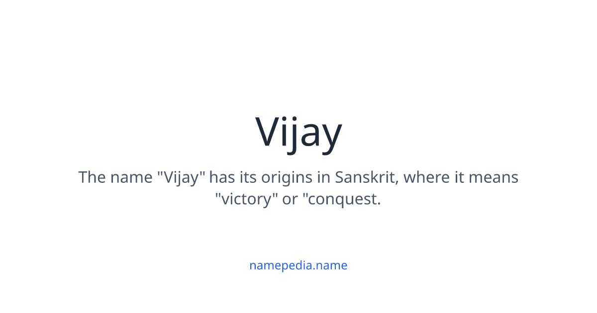 Vijay - Meaning, Nicknames, Origins and More | Namepedia