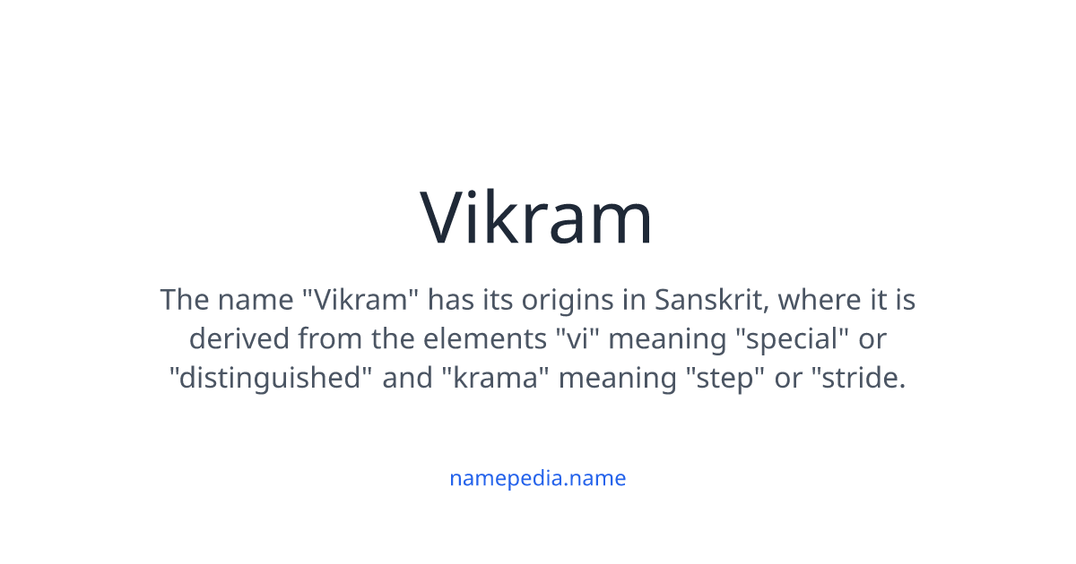 Vikram - Meaning, Nicknames, Origins and More | Namepedia