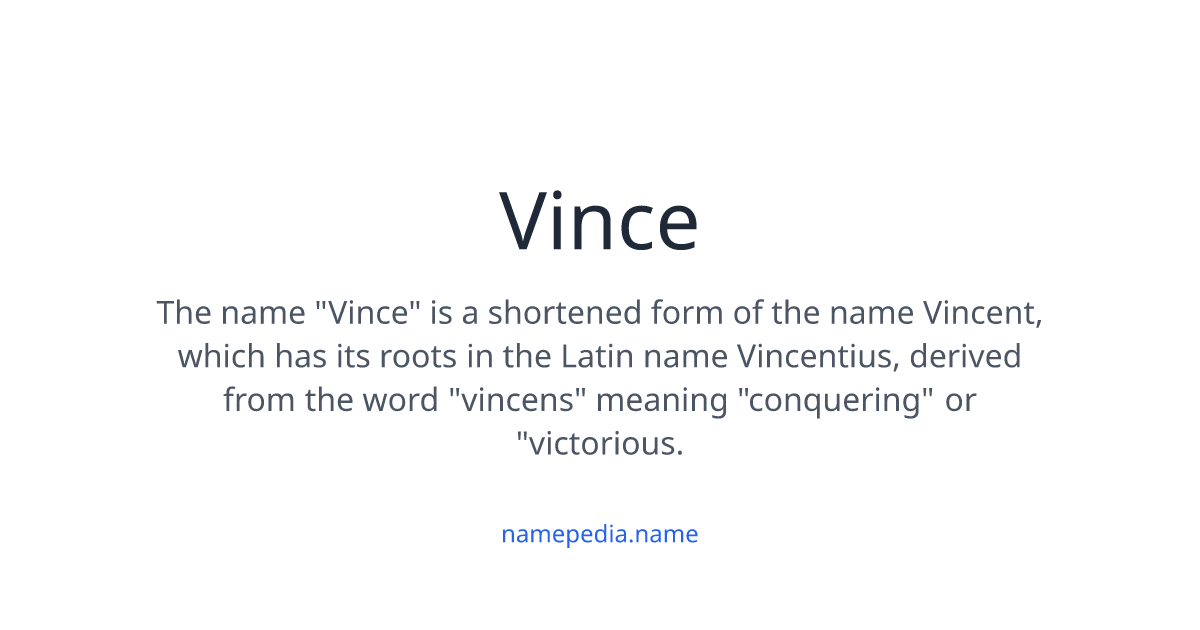 Vince - Meaning, Nicknames, Origins and More | Namepedia