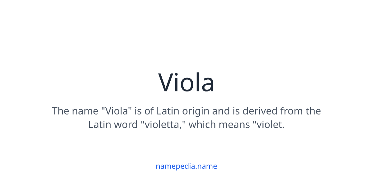 Viola - Meaning, Nicknames, Origins and More | Namepedia