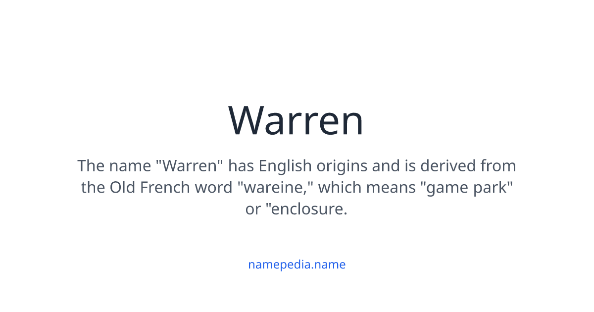 Warren - Meaning, Nicknames, Origins and More | Namepedia