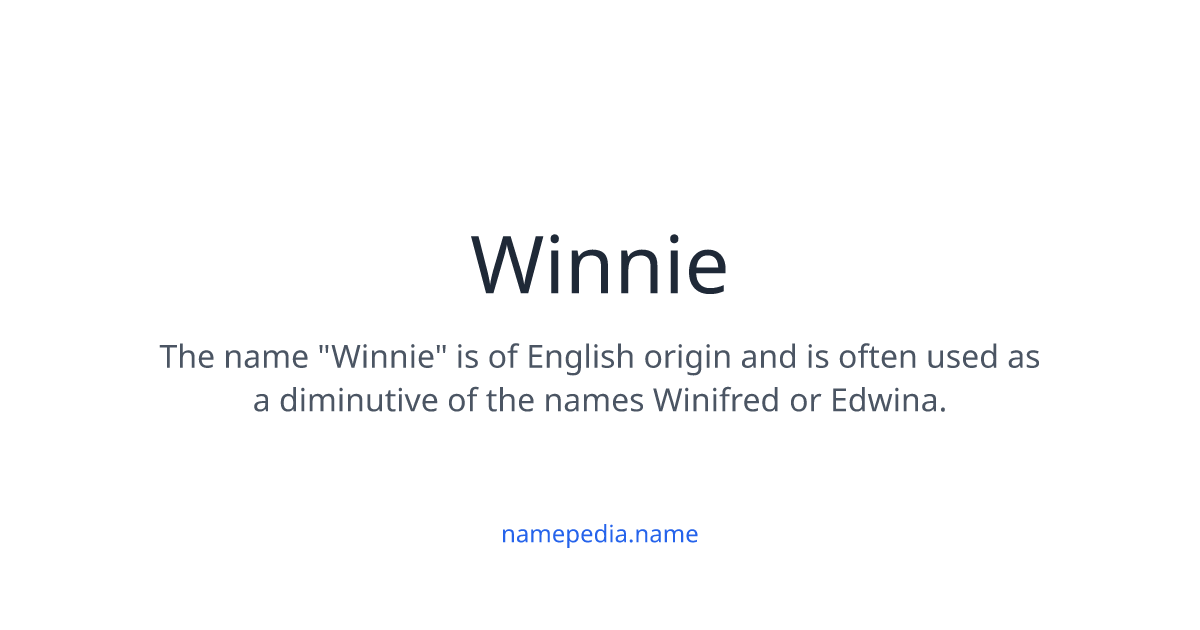 Winnie Meaning Nicknames Origins And More Namepedia