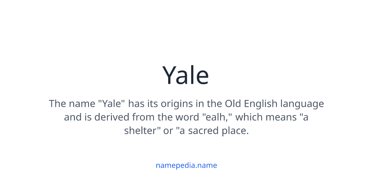 Yale - Meaning, Nicknames, Origins and More | Namepedia