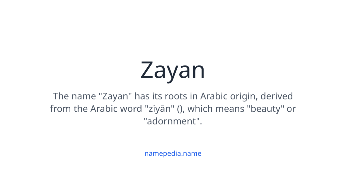 Zayan - Meaning, Nicknames, Origins and More | Namepedia