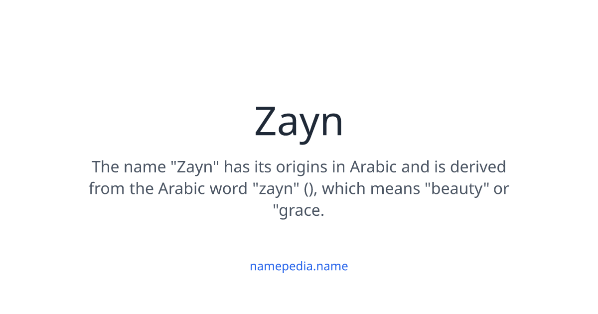 Zayn - Meaning, Nicknames, Origins and More | Namepedia