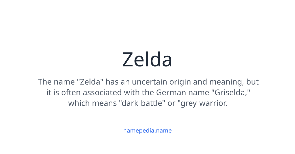 Zelda Meaning, Origin, Nicknames & Popularity | Namepedia