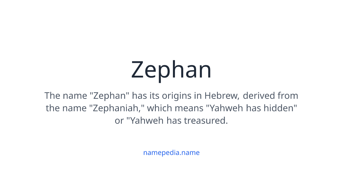 Zephan Meaning, Origin, Nicknames & Popularity | Namepedia