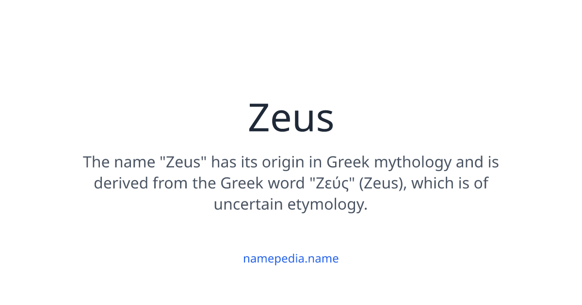 Zeus Meaning, Origin, Nicknames & Popularity | Namepedia