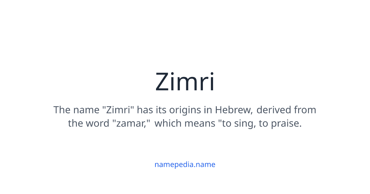 Zimri Meaning, Origin, Nicknames & Popularity | Namepedia